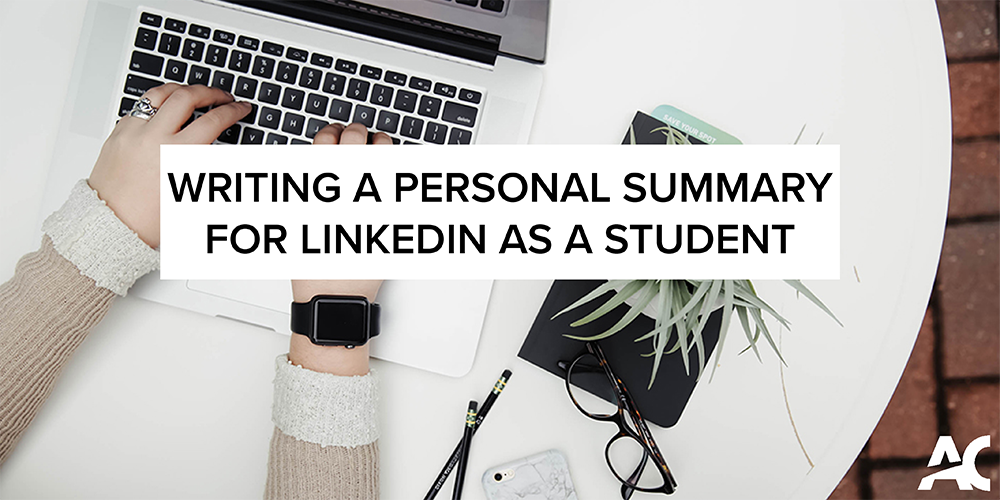 Writing a Personal Summary for LinkedIn as a Student - Co-op & Career ...