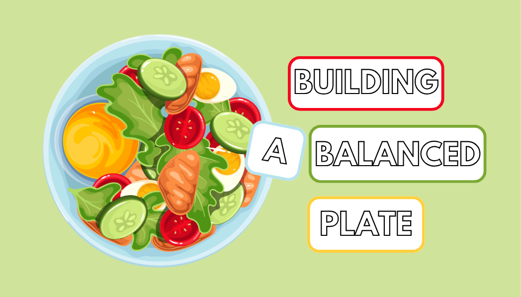 Build a Balanced Plate with Our Dietitian | Food & Conference Services