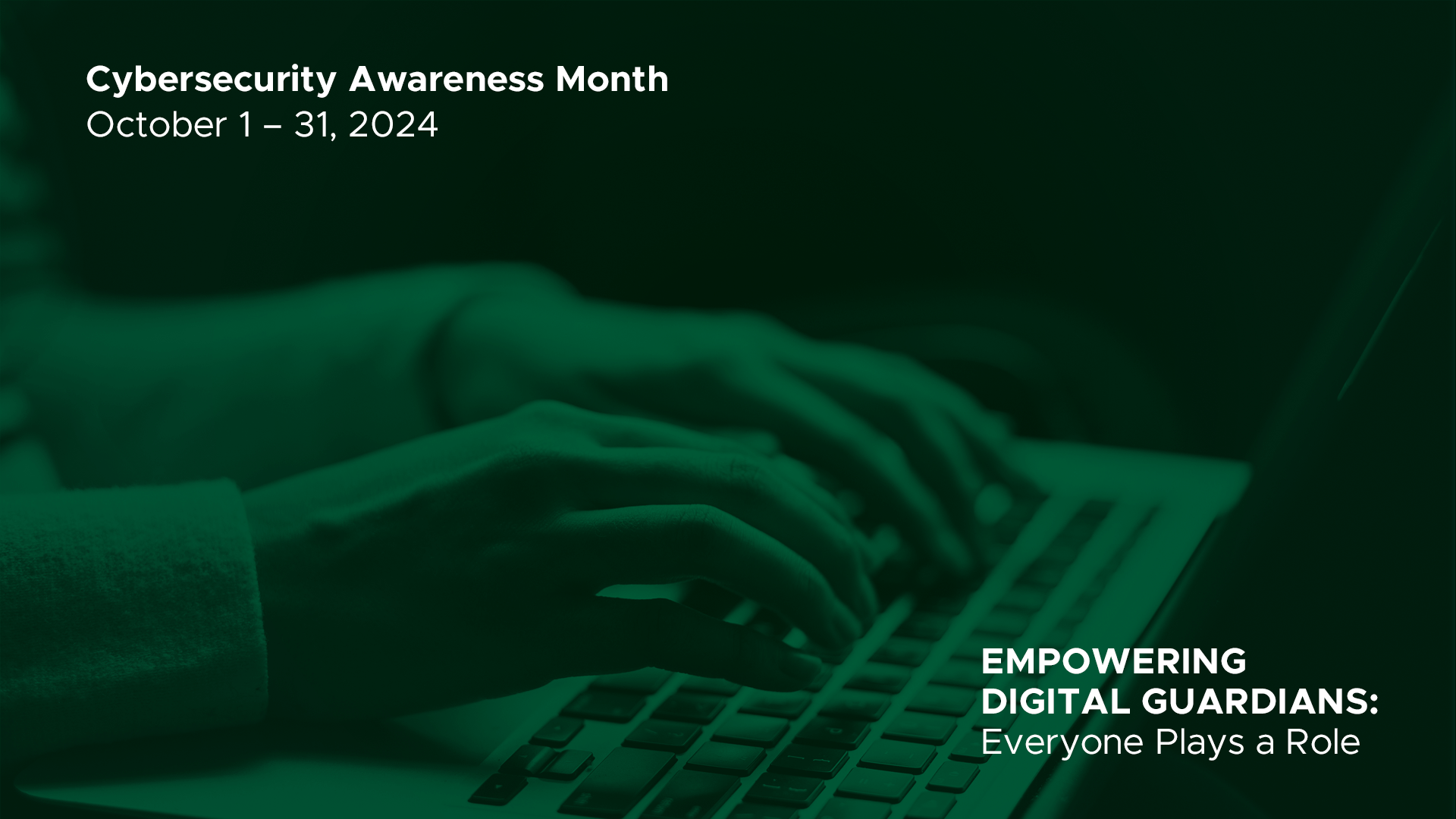 Welcome to Cybersecurity Awareness Month 2024! | Information Security ...