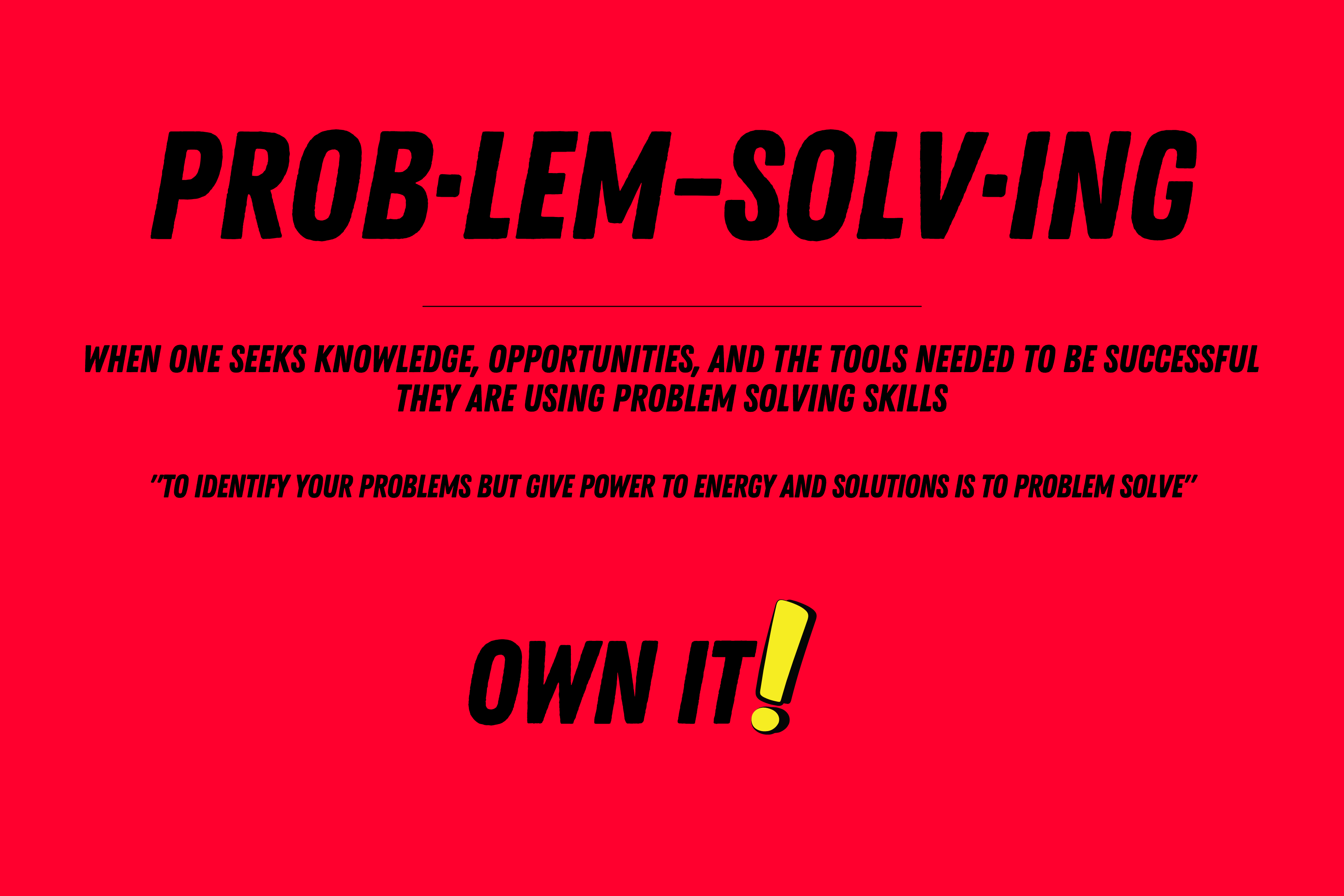 Own it! Problem Solving! - Pembroke Campus