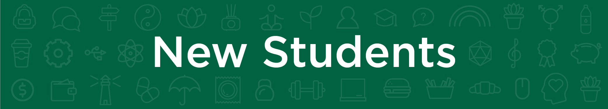 New Students | Student Support Services